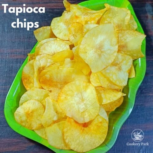 Tapioca chips | Cassava chips | Kappa chips | Maravalli kilangu chips - Cookery Park